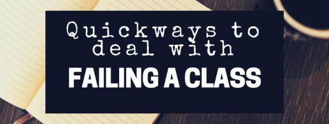 Quick ways to deal with failing a class