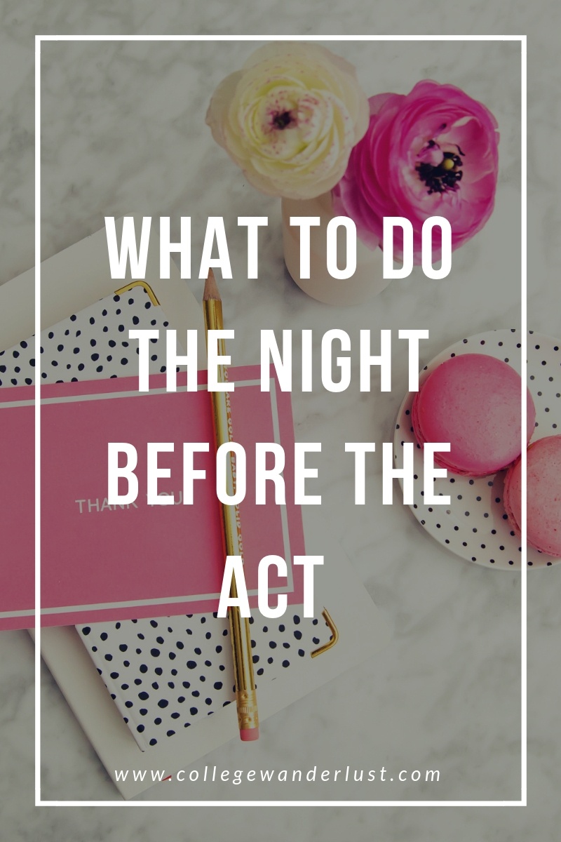 ACT Test Tips - What to do the night before the ACT